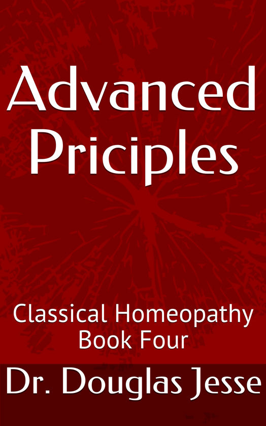 Classical Homoeopathy Book Four - Advanced Priciples – Light Pulsations